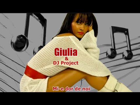 DJ Project & Giulia - Mi-e dor de noi - YouTube