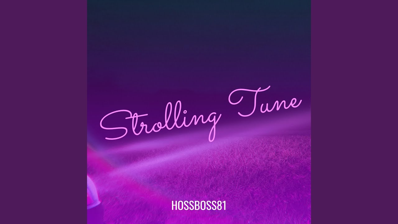 Strolling Tune YouTube strolling-tune-youtube