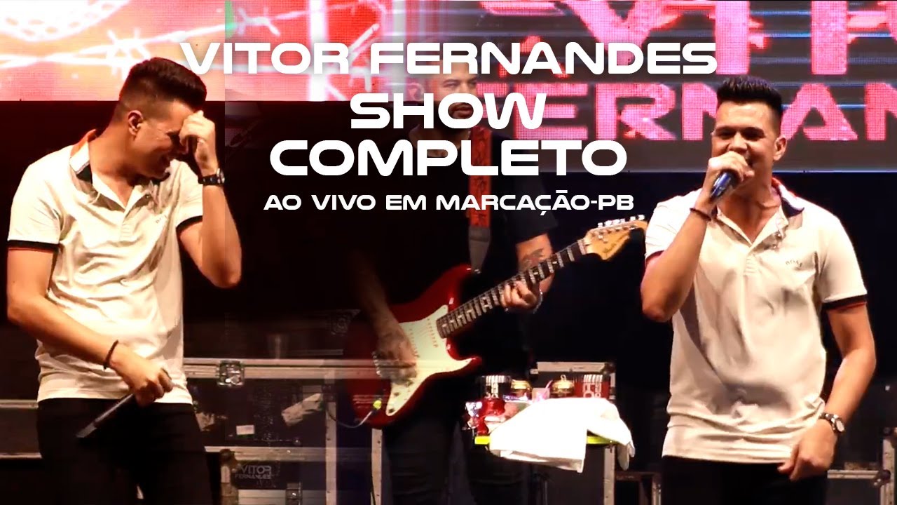 Vitor Fernandes Ao vivo - repertório novo - Show completo em Marcação ...
