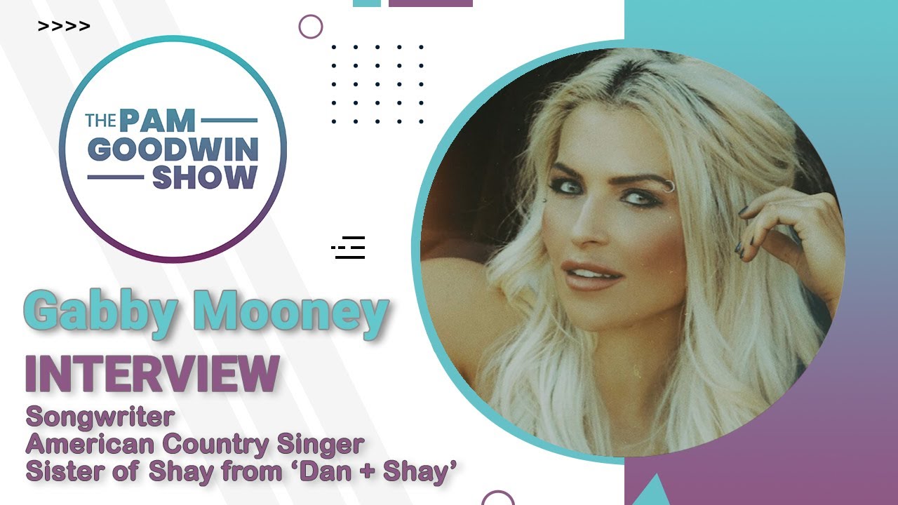 Gabby Mooney, American Country Singer-Songwriter on The Pam Goodwin ...