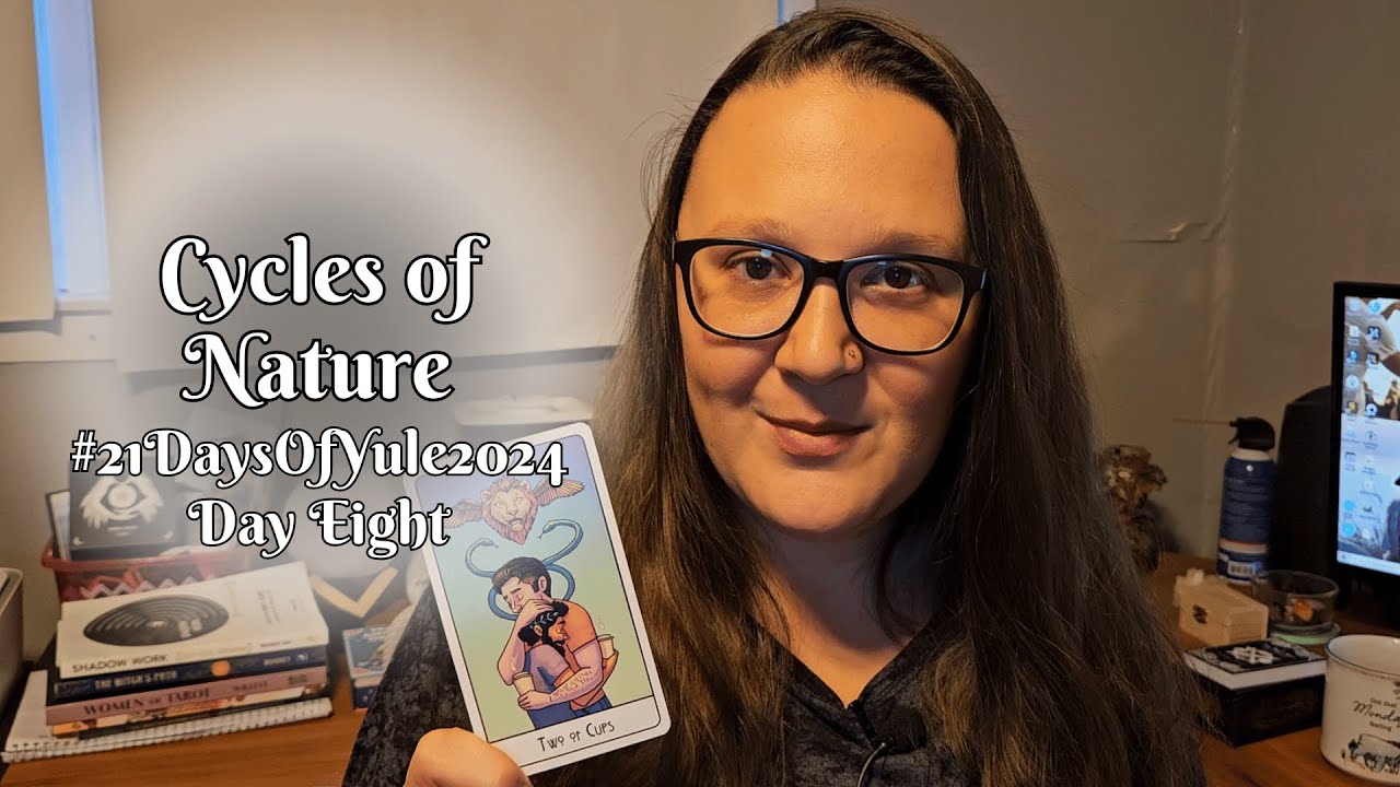 Day Eight: Cycles of Nature || #21DaysOfYule2024 - YouTube