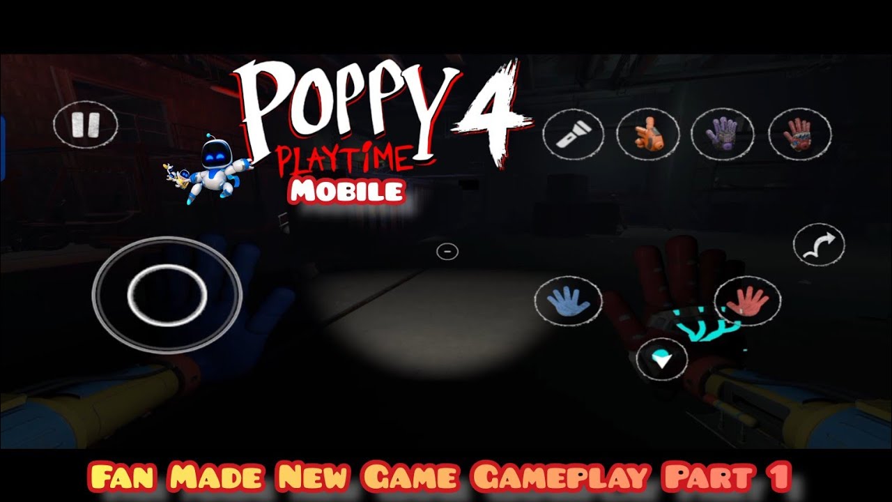Poppy Playtime Chapter 4 Mobile New Fanmade Game GamePlay Android Part ...