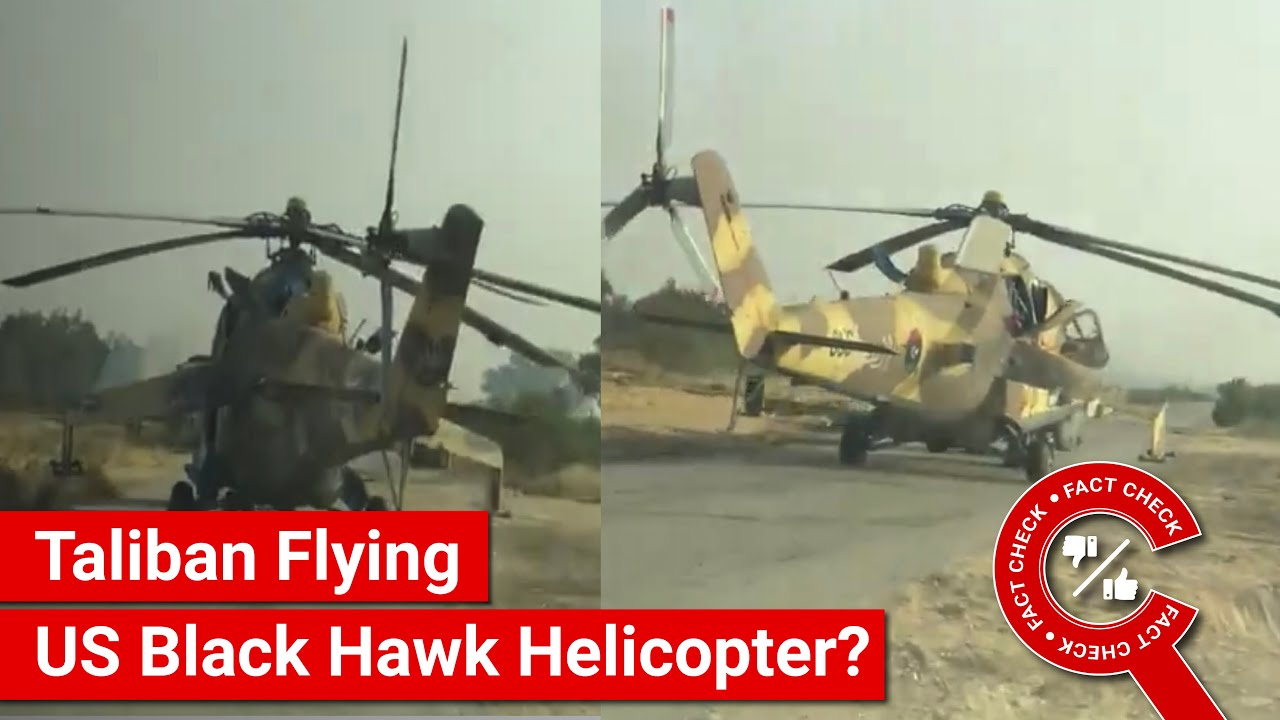 FACT CHECK: Does Video Show Taliban in Afghanistan Flying US Black Hawk ...