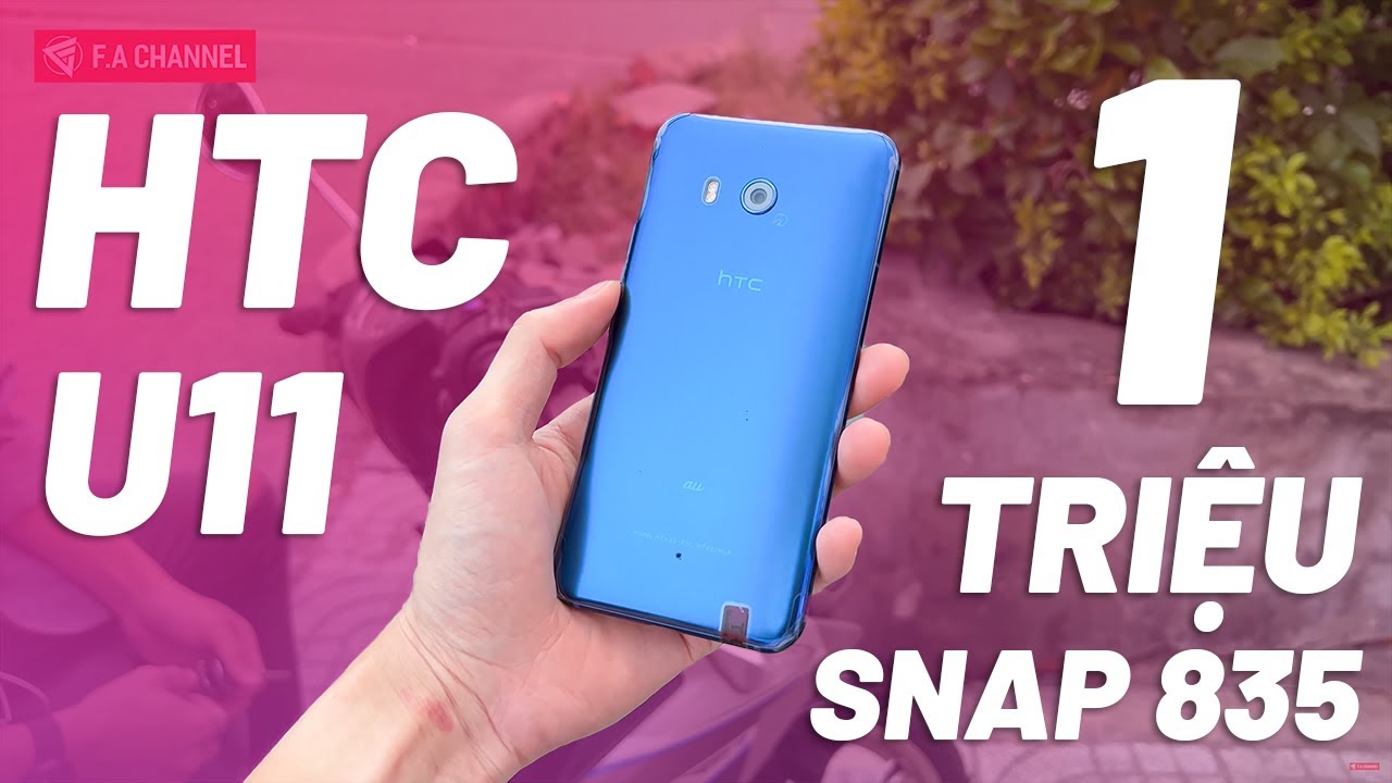 Điện Thoại HTC U11 Giá Chỉ 1 Triệu - Snapdragon 835, Màn 2K, Loa Kép Liệu Có Ngon? - YouTube