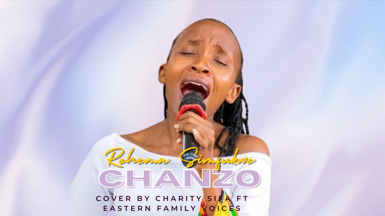 Chanzo - Rehema Simfukwe Cover by Eastern Family Voices - YouTube