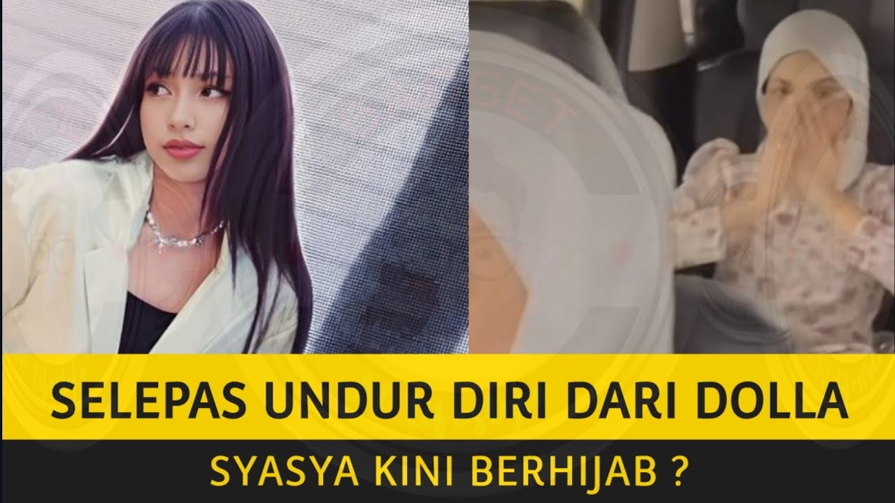 SELEPAS UNDUR DIRI DARI DOLLA, SYASYA KINI BERHIJAB ? - YouTube