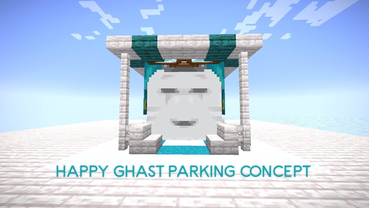 Happy Ghast Parking Concept - YouTube