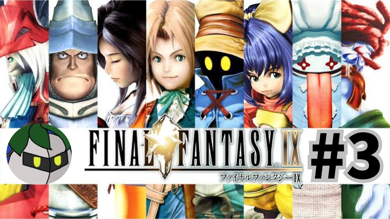 【FF9】感情移入型ゲーマーが逝く！完全初見FF9！！【#3】 - YouTube