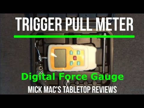 Trigger Pull Gauge (Digital Force Meter) Tabletop Review - Episode ...