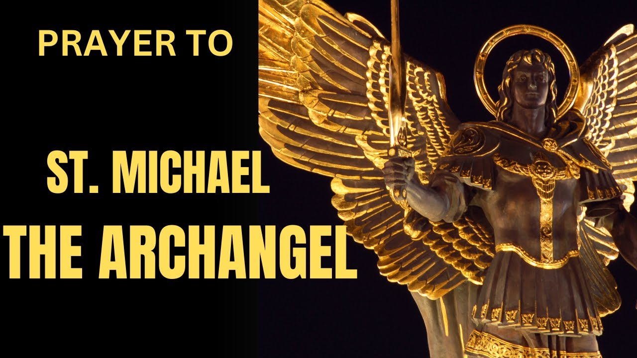 ST. MICHAEL THE ARCHANGEL PRAYER | LONG VERSION | FULL PRAYER - YouTube