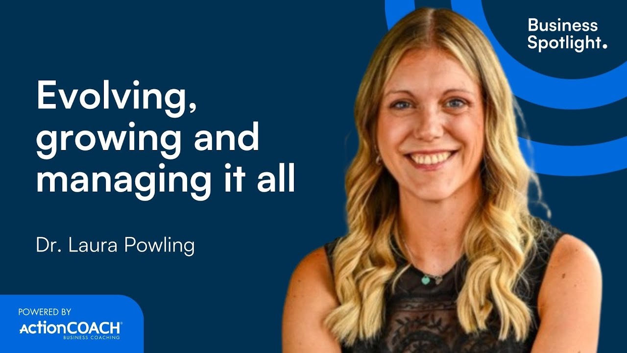 EVOLVING, GROWING AND MANAGING IT ALL | With Dr. Laura Powling | The ...