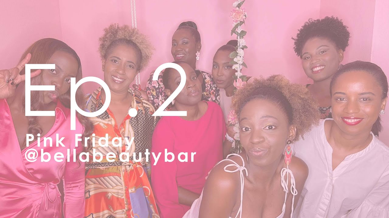 Primeira Edição Pink Friday Bella Beauty Bar - YouTube