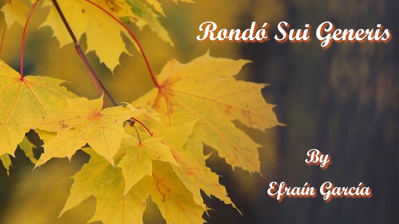 Rondó Sui Generis - videoclip - Efrain Garcia, pianista compositor ...