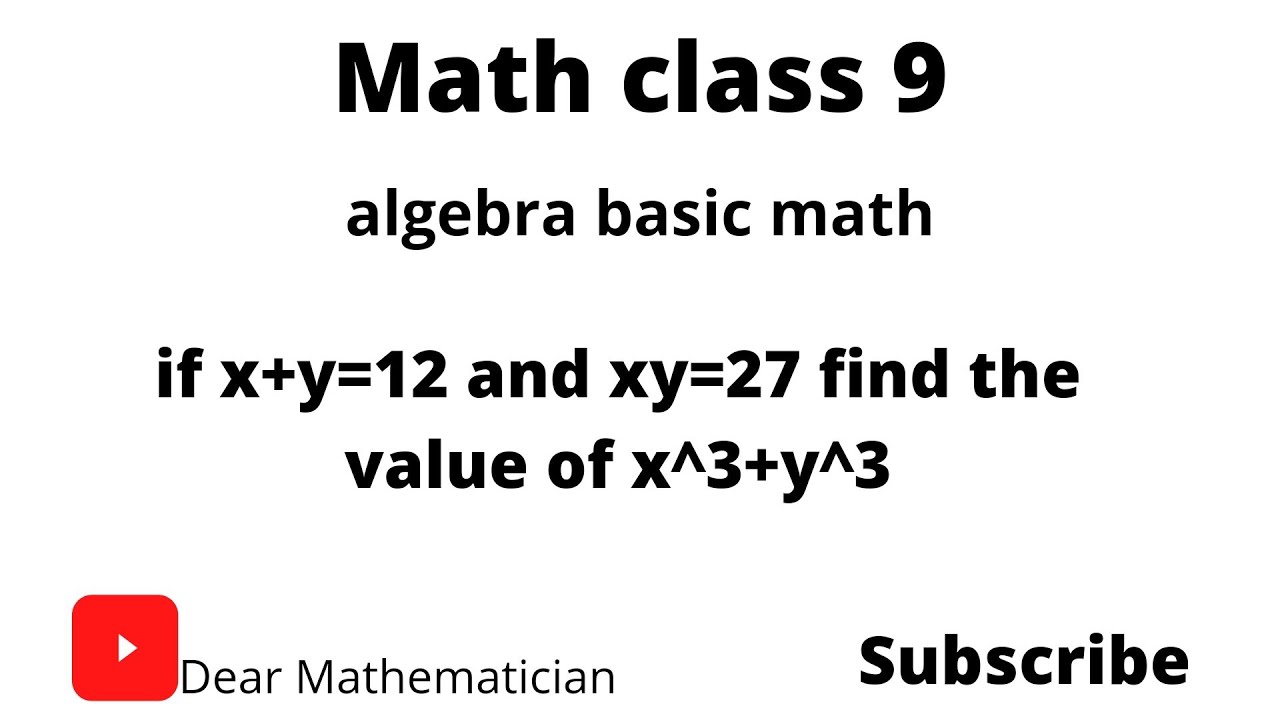 If X y 12 And Xy 27 Find The Value Of X3 y3 YouTube