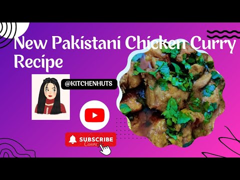 New Pakistani Chicken Curry Recipe || Easy Chicken Recipe || How to ...