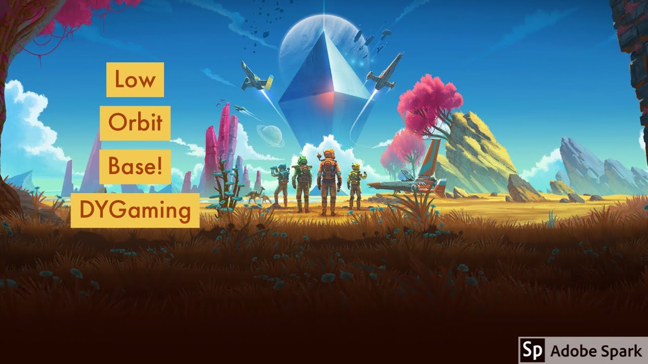 How to BUILD a LOW ORBIT Base (No Man's Sky) - YouTube