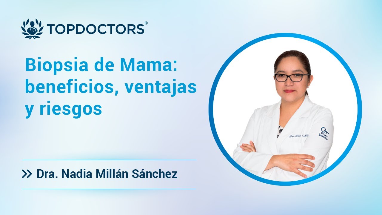 Biopsia de Mama: beneficios, ventajas y riesgos - YouTube