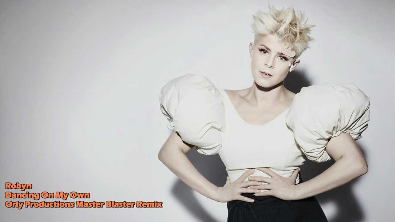 Robyn-Dancing On My Own (Orly Productions Master Blaster Remix) - YouTube