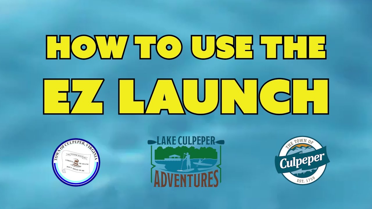 Lake Culpeper Adventures - Using the EZ Launch - YouTube