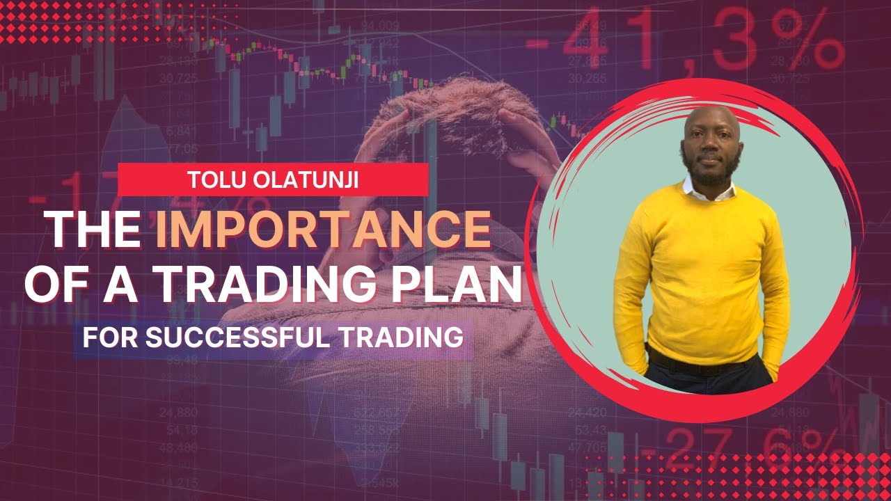 The Importance of a Trading Plan for Successful Trading - YouTube