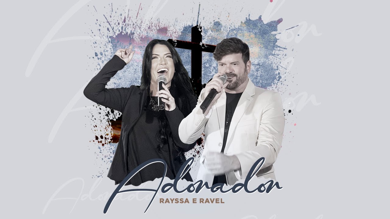 ADORADOR-RAYSSA E RAVEL (CLIPE OFICIAL) - YouTube