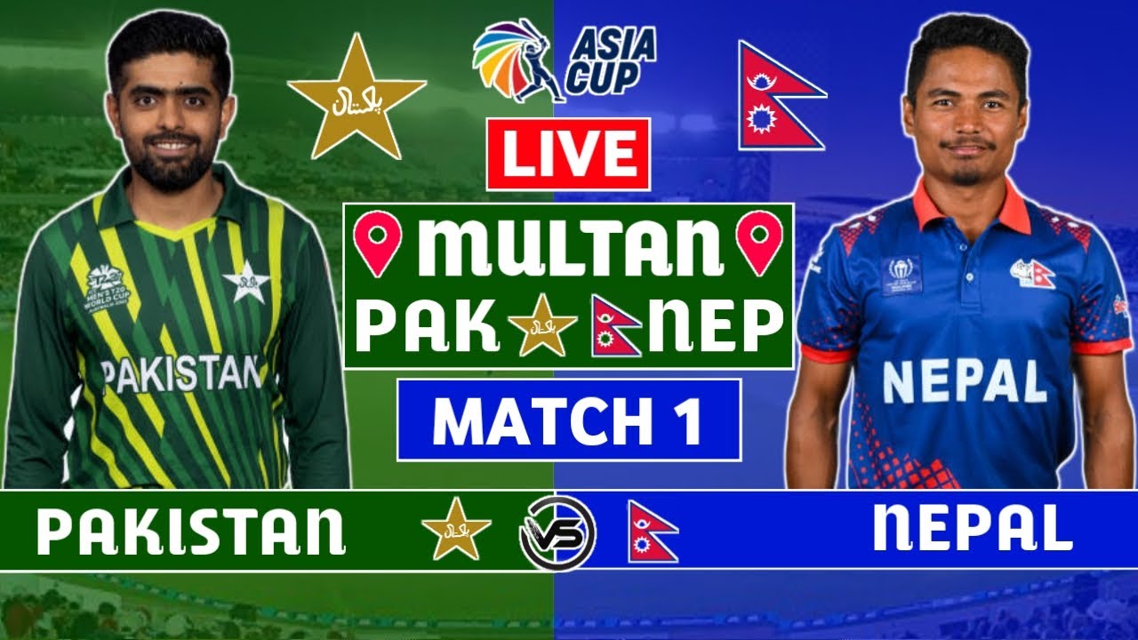 Asia Cup 2023 Live: Pakistan vs Nepal Live Scores | PAK vs NEP Live ...