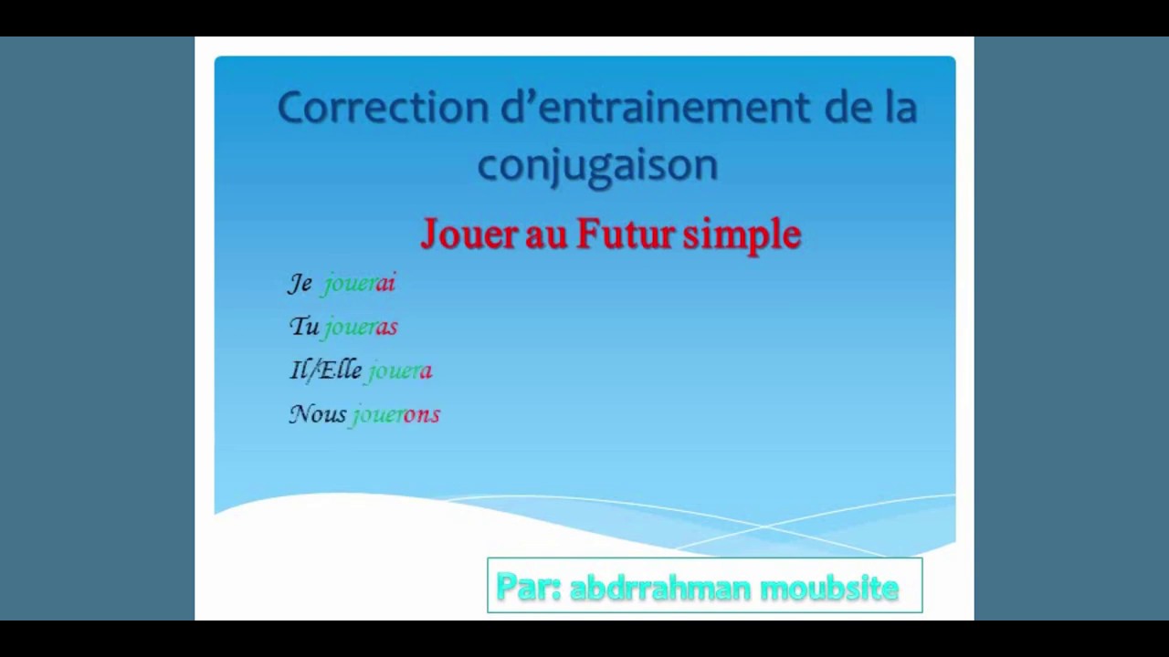 la conjugaison ( jouer au futur simple) - YouTube