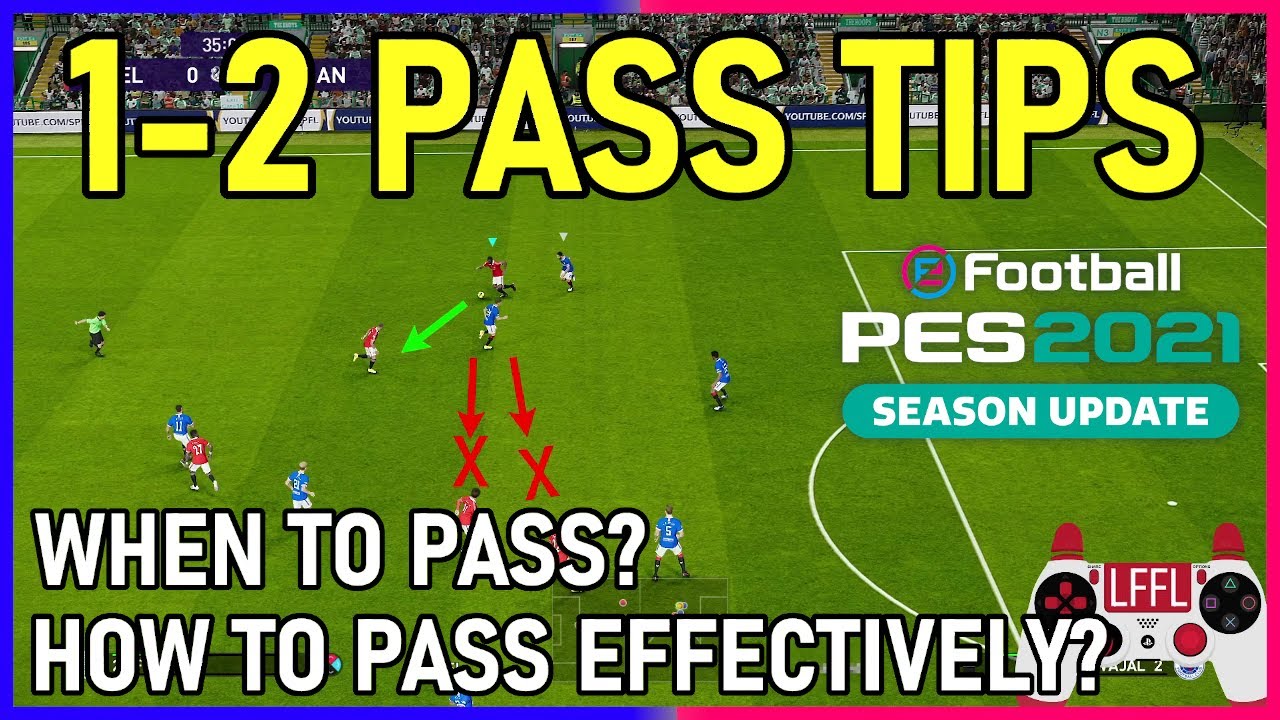 PES2021 1 2 Pass Tips For New Players | When to 1 2 Pass | How to 1 2 ...