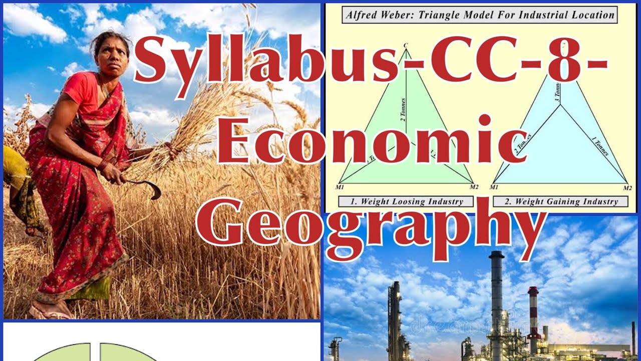 syllabus cc 8 Economic Geography geography honours sem 4 university syllabus-cc-8-economic-geography-geography-honours-sem-4-university