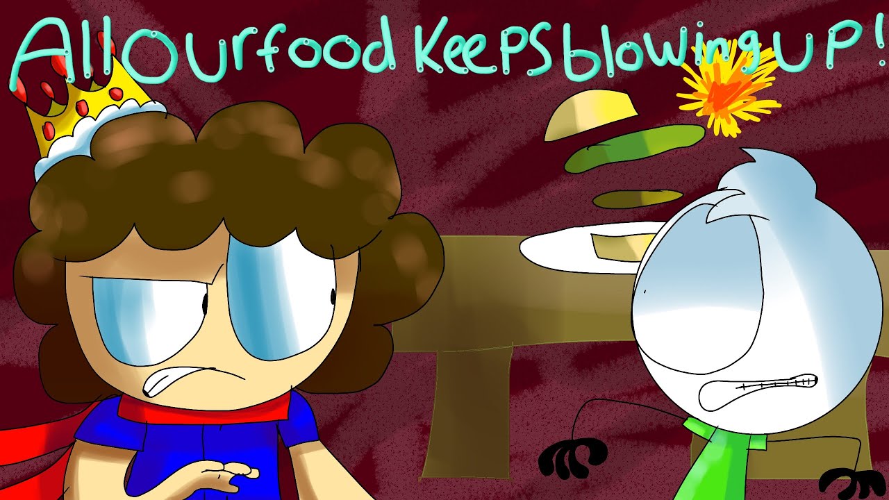 All our food keeps blowing up animation meme - YouTube
