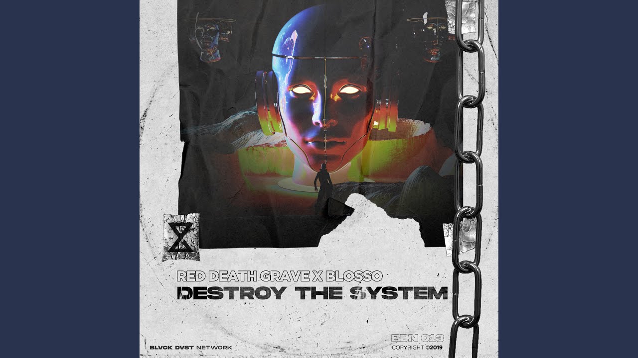 Destroy The System (Feat. Blosso) - YouTube