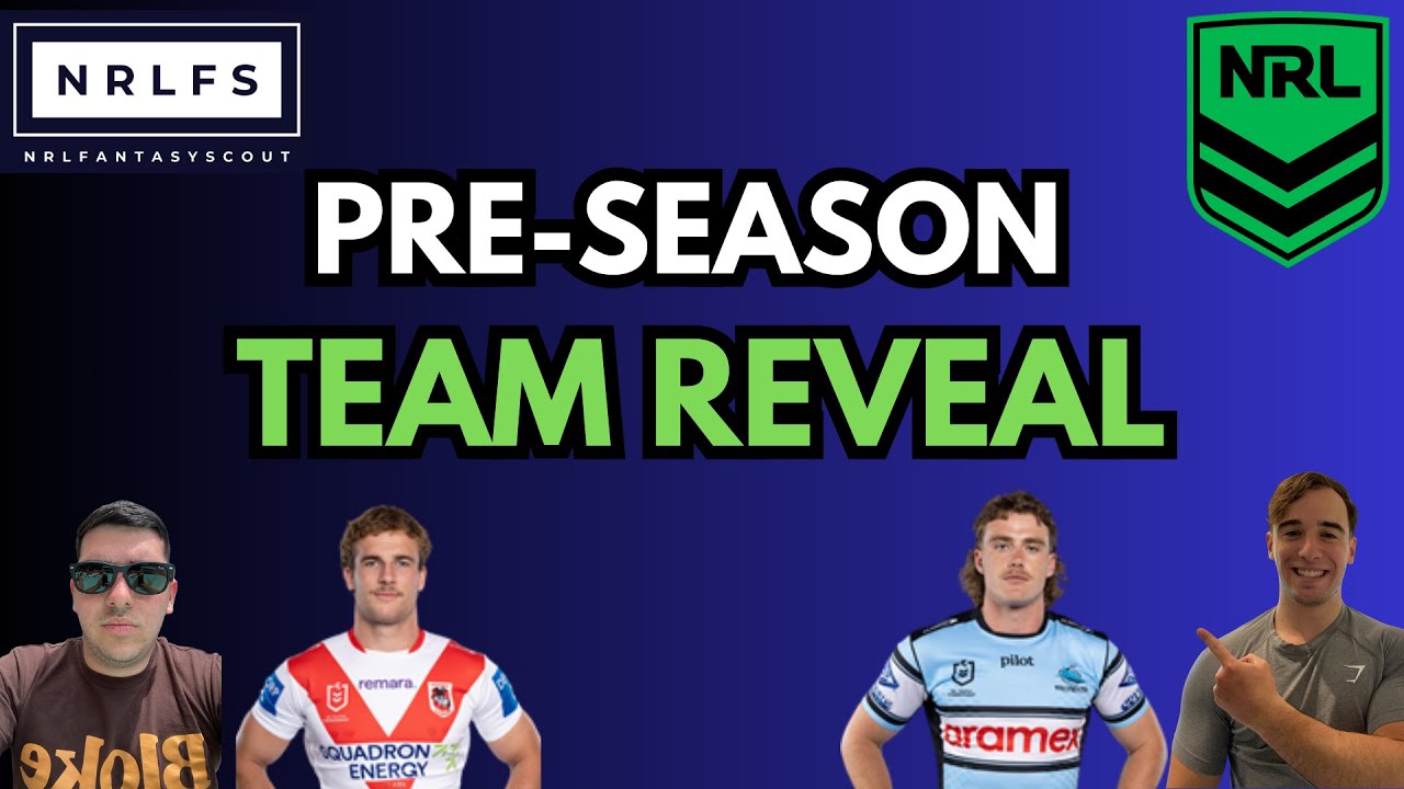 Our Pre-Season Team Reveal - NRL FANTASY - YouTube