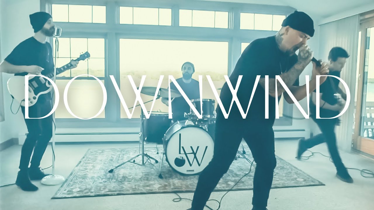 Last Weak - Downwind Official Music Video - YouTube