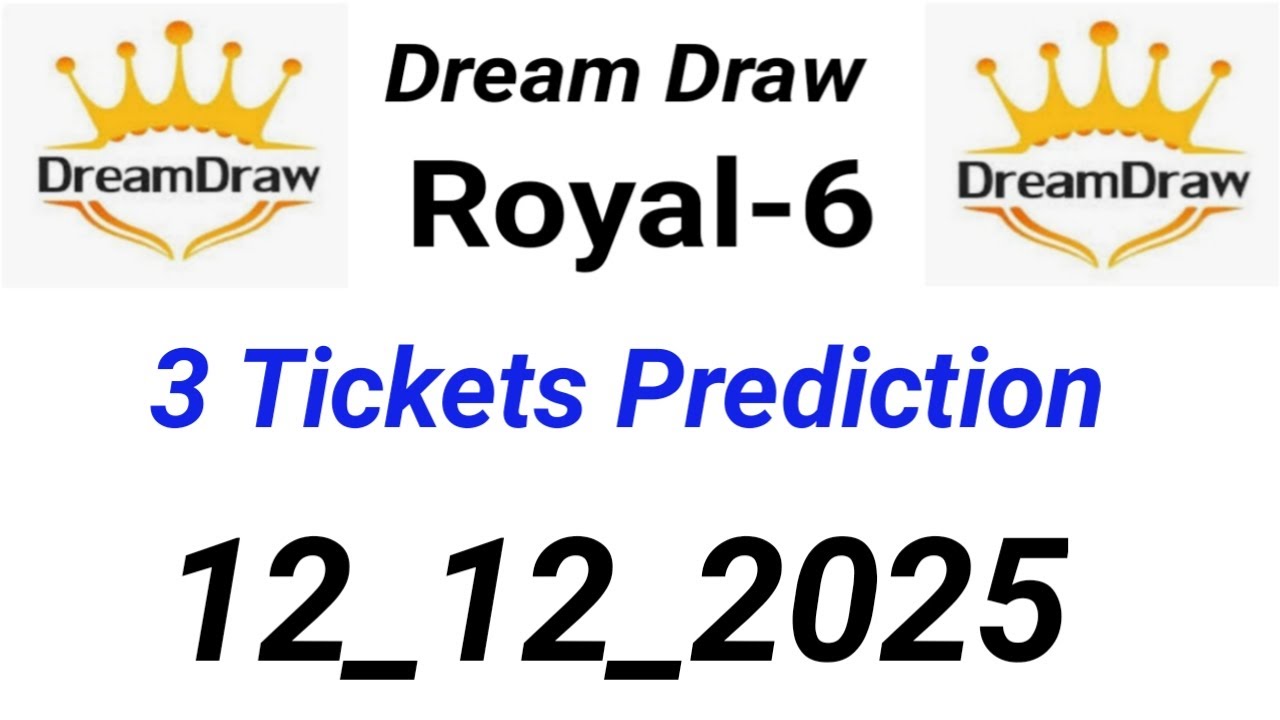 Dream Draw Royal 6 Prediction 12-12-2025, - YouTube