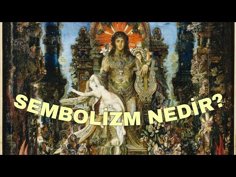 SEMBOLİZM NEDİR? önemli sanatçılar.