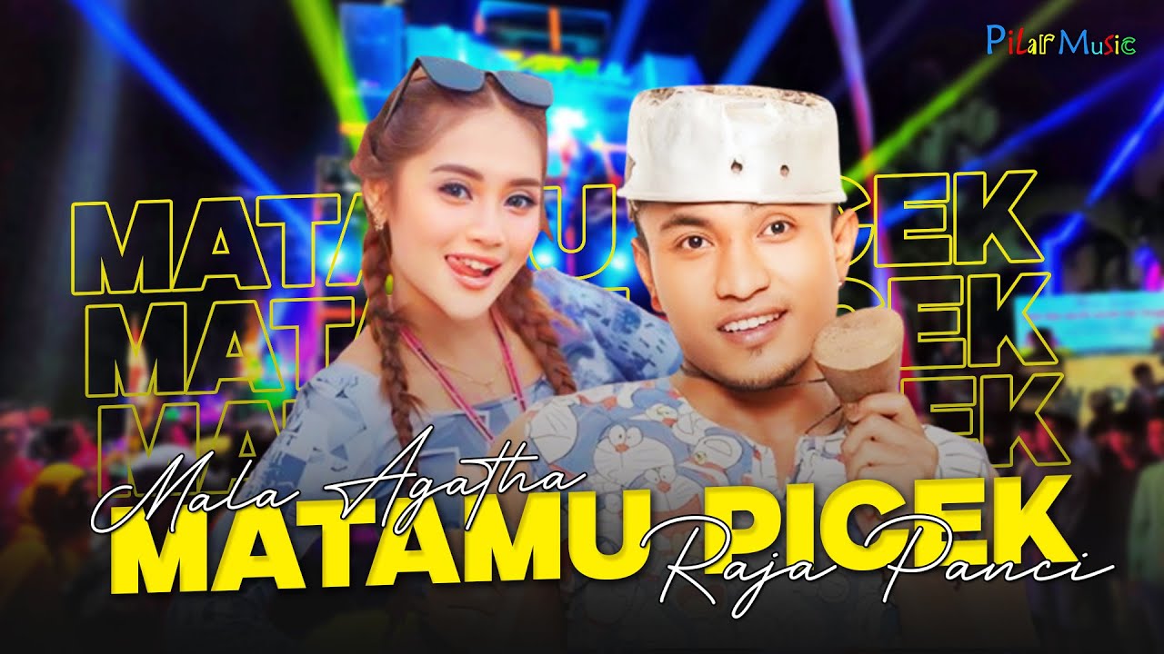 DJ BANTENGAN VIRAL TIKTOK MATAMU PICEK - MALA AGATHA FT. RAJA PANCI DJ ...