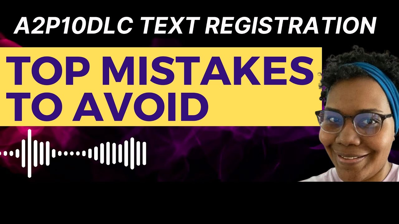 8 Most Common A2P10DLC Text Message Registration Mistakes to Avoid ...