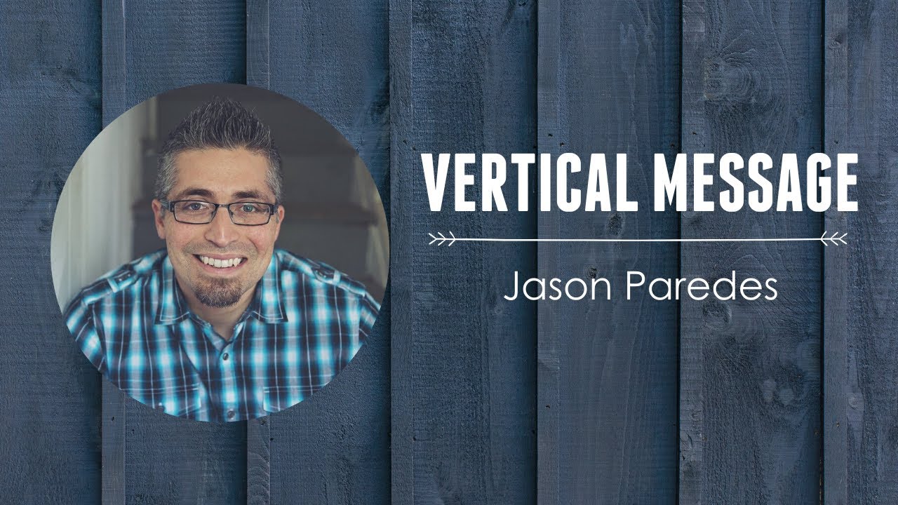 Vertical Message | Jason Paredes - YouTube