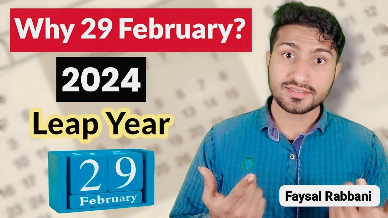 What is Leap Year? | 29 February | 2024 Leap Year | Faysal Rabbani ...