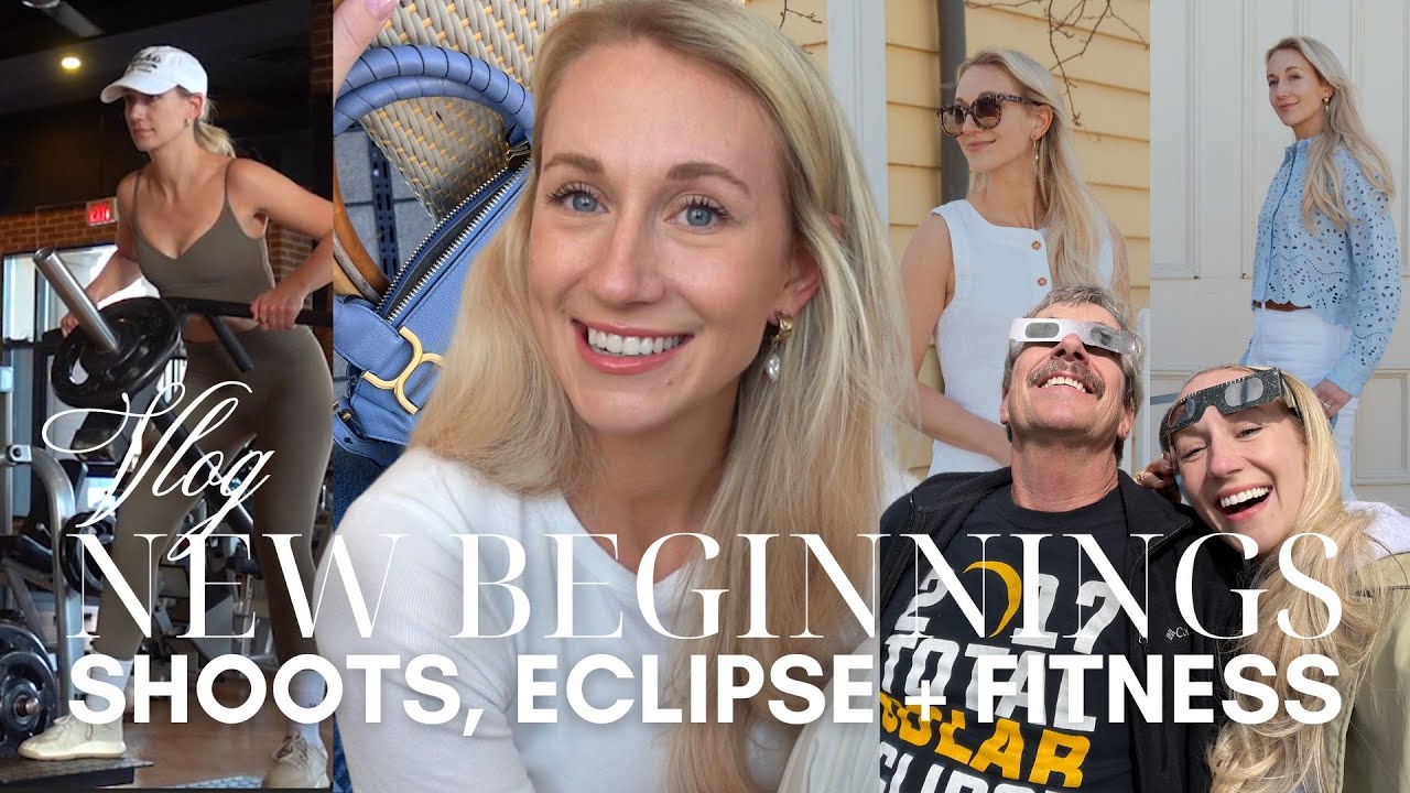 NEW BEGINNINGS FOR SPRING Shooting content, Solar Eclipse, Fitness ...