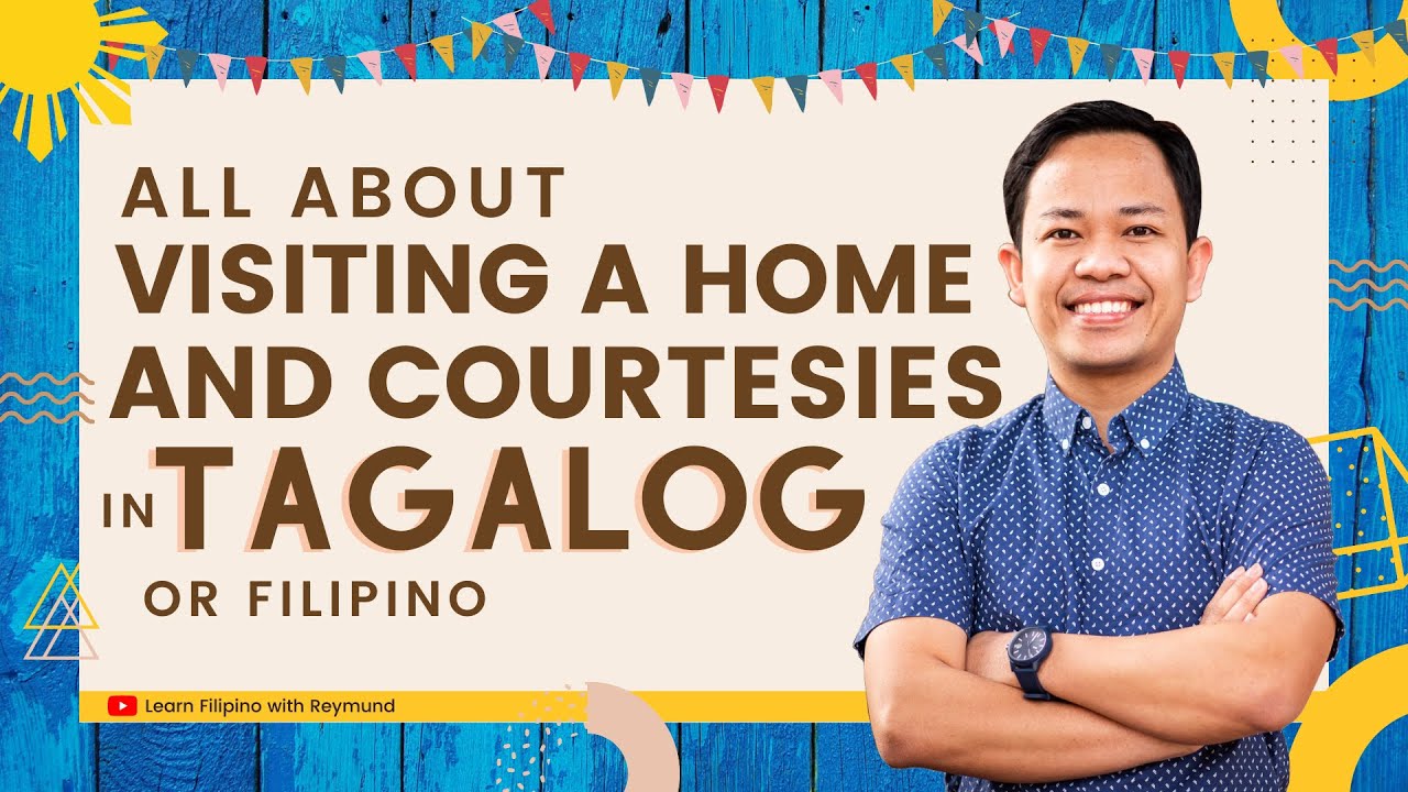 Visiting a Home and Courtesies in Filipino || LEARN TAGALOG - YouTube