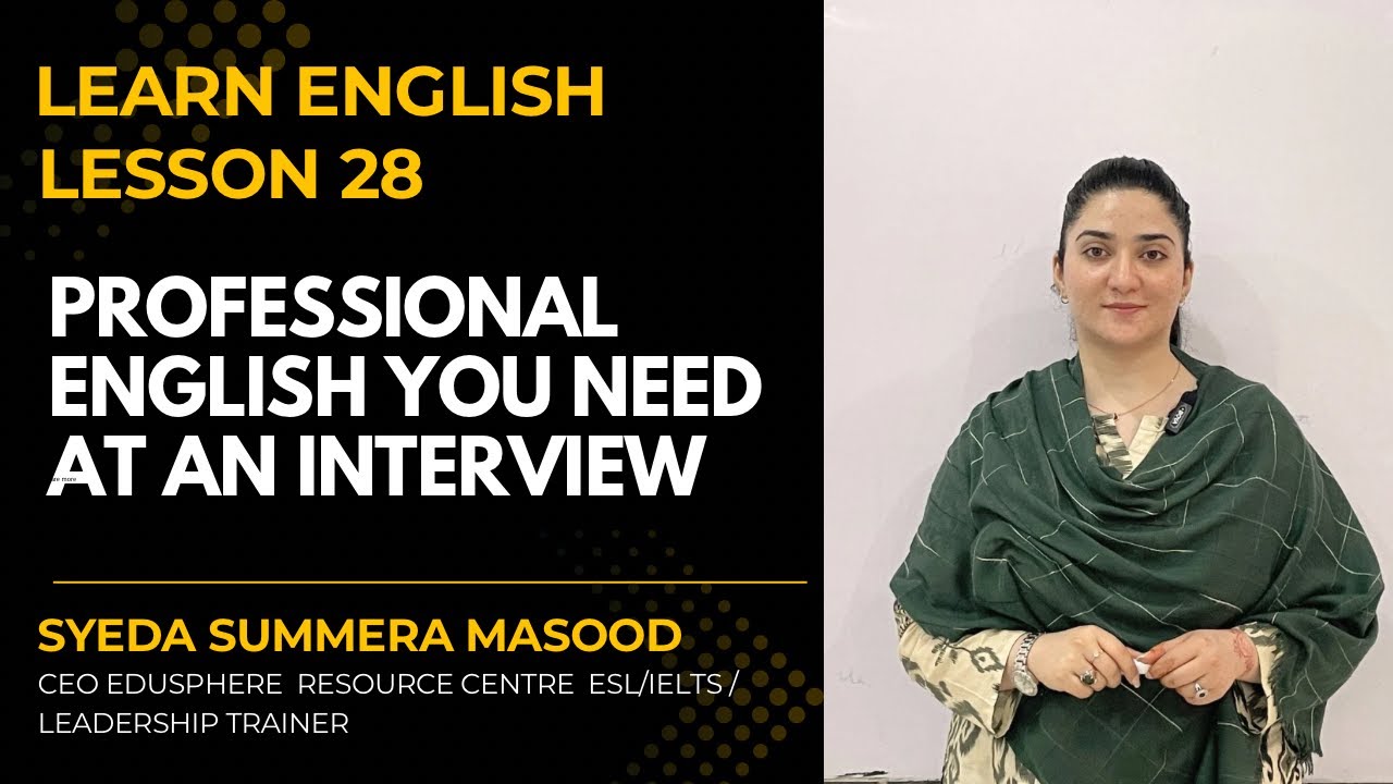 Lesson 28 (Professional English You need at an Interview) - YouTube