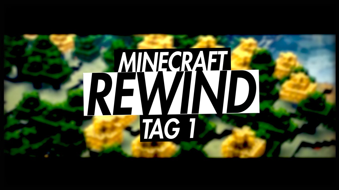 MINECRAFT REWIND | TAG 1 - YouTube