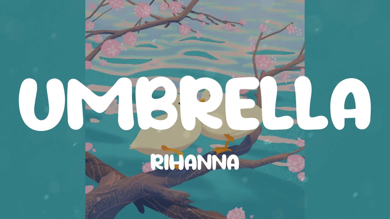 Rihanna - Umbrella (Lyrics) - YouTube
