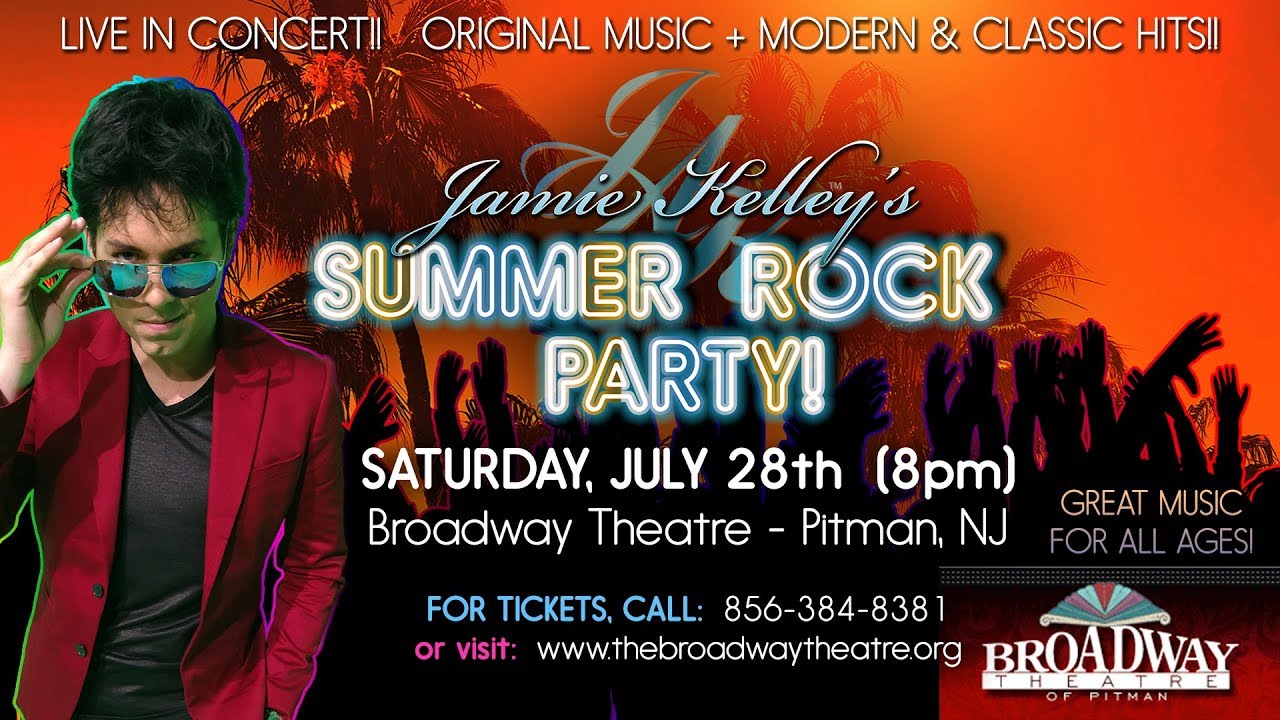 Broadway Theatre, Pitman, NJ - Jamie Kelley LIVE! on Sat, July 28th ...