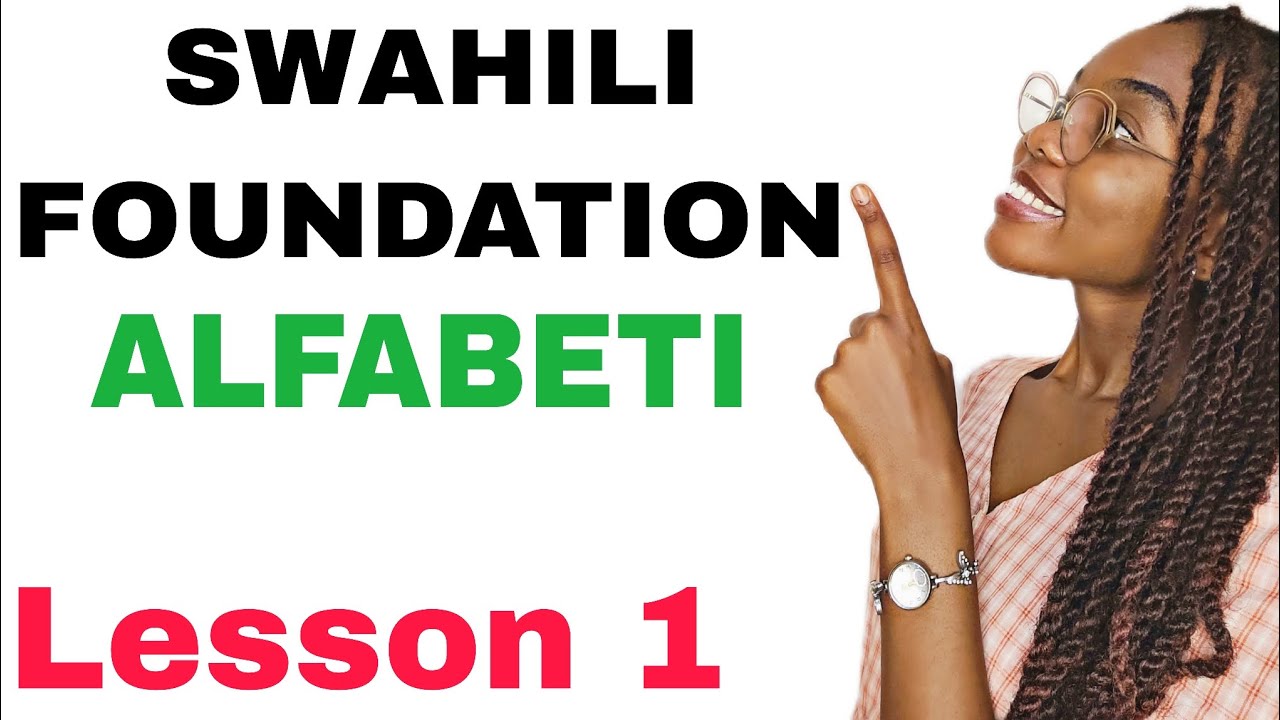 Swahili Foundation (Alphabets ~Alfabeti) - YouTube