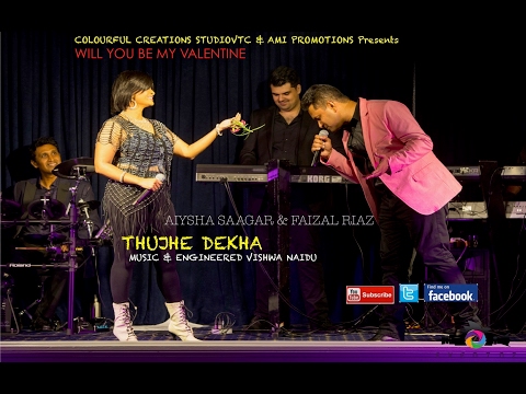 THUJHE DEKHA  AIYSHA SAAGAR & FAIZAL RIAZ Live WILL YOU BE MY VALENTINE  HD