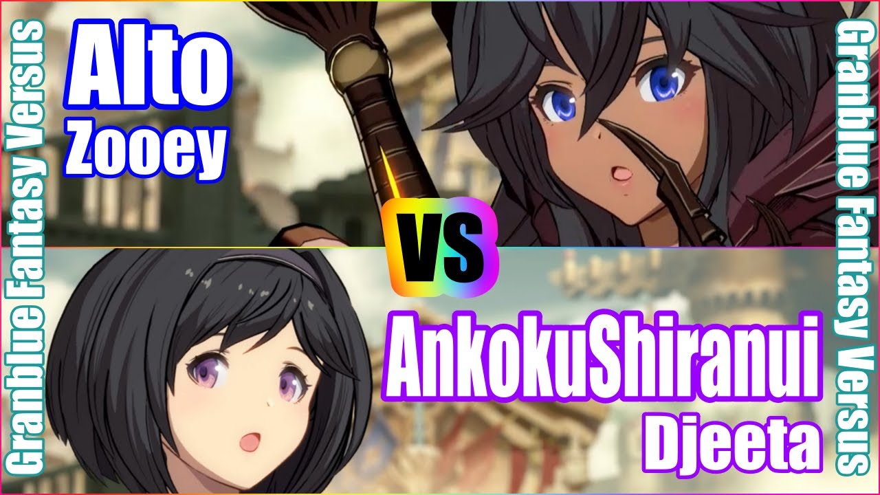 [GBVS] (4K) Granblue Fantasy Versus Rank match Alto (Zooey) vs ...