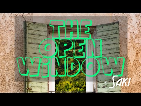THE OPEN WINDOW BY SAKI summary in Tamil - YouTube