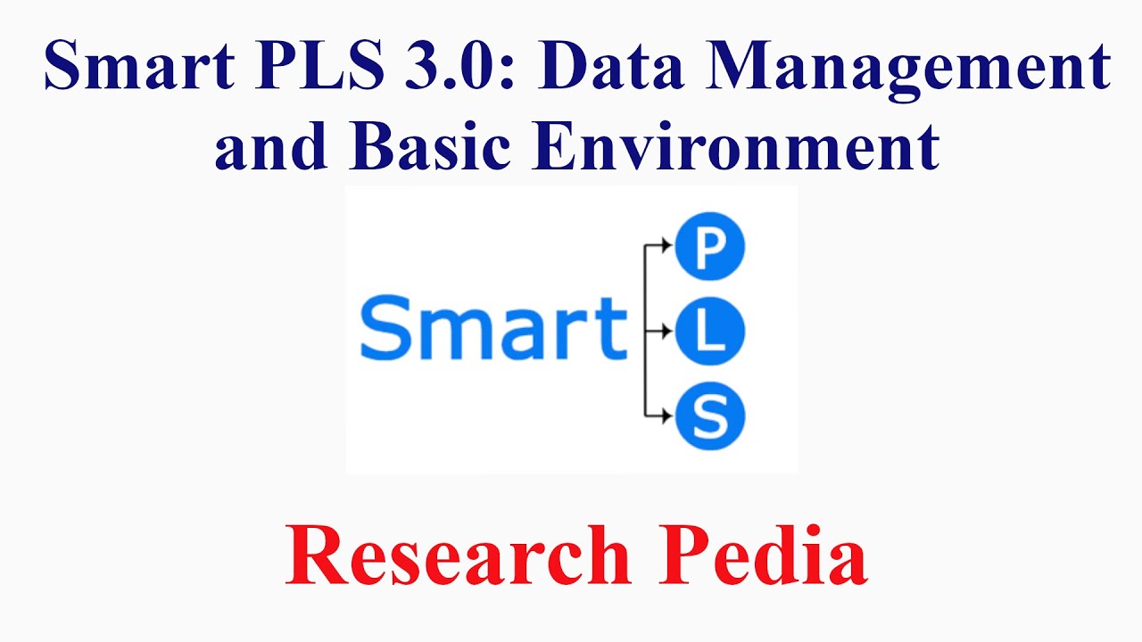Smart PLS 3 0 Basic Environment and Data Management - YouTube